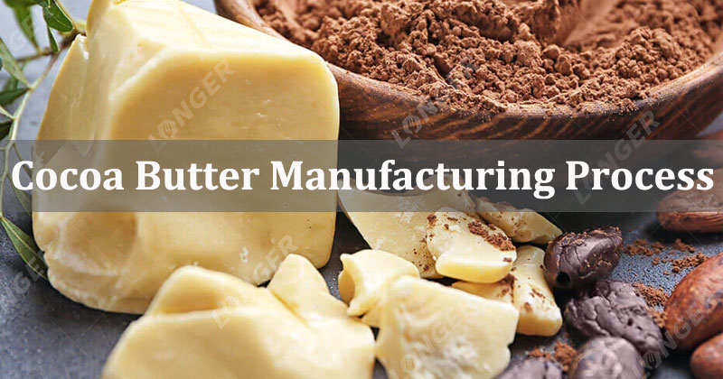 Proceso de Fabricación de Manteca de Cacao - 5 Pasos - Maquinaria para Cacao