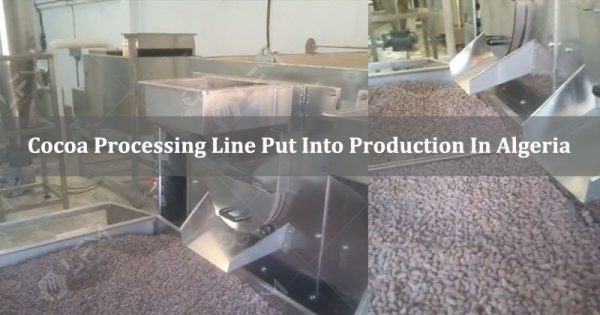 Cocoa Processing Line Put Into Production In Algeria